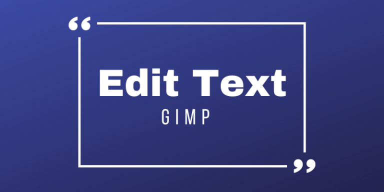 How To Edit Text In GIMP 2 Quick Methods with Insider Tips how-to-edit-text-in-gimp-2-quick-methods-with-insider-tips
